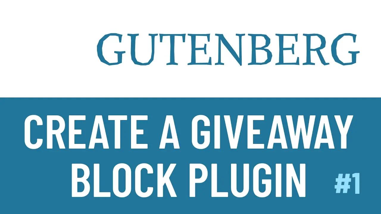 Wordpress Gutenberg Plugin Create A Giveaway Block Part1