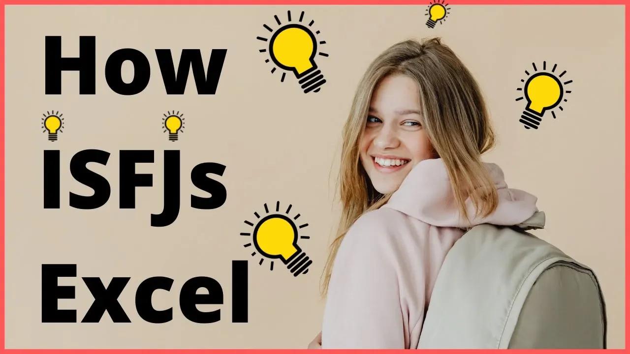 How ISFJs Excel : Strengths Talents and Skills (isfj personality type)