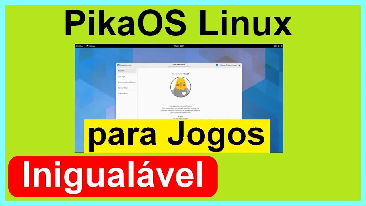 Nova Distro Ubuntu Linux para Games PikaOS. Alta Performance e ...