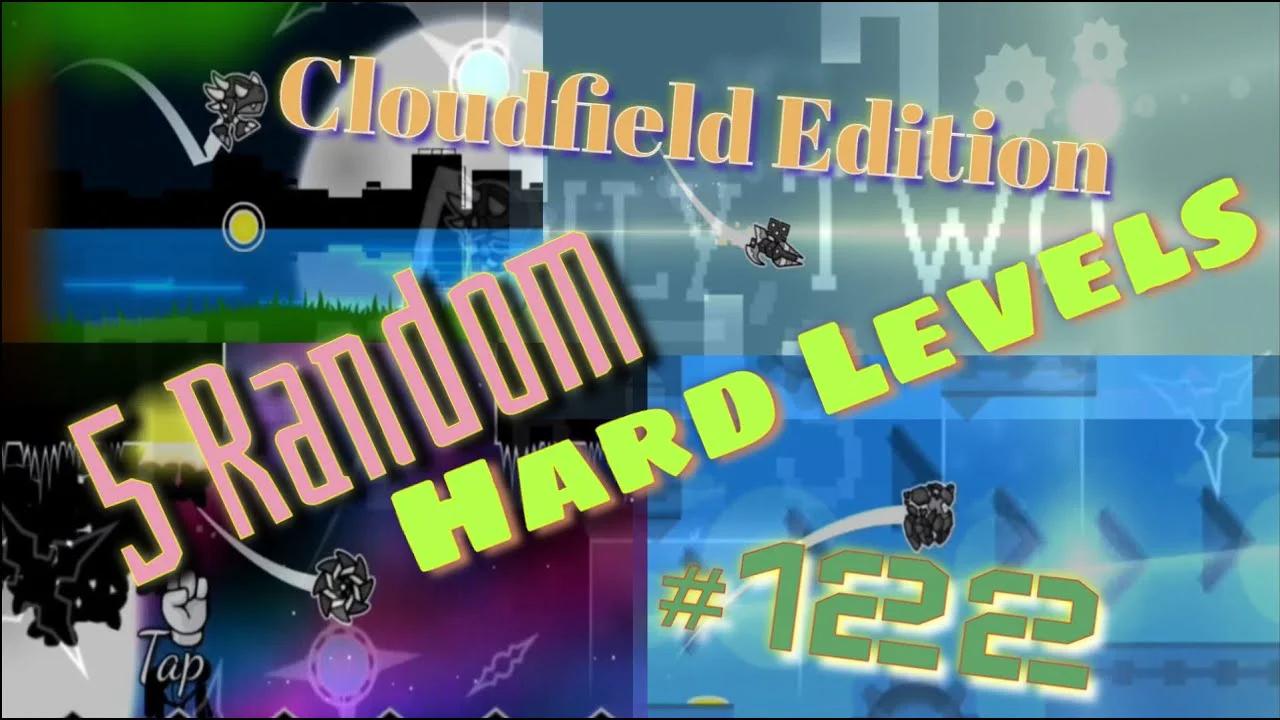 [GD] 5 Random Hard Levels #122 (Mobile) Cloudfield Edition