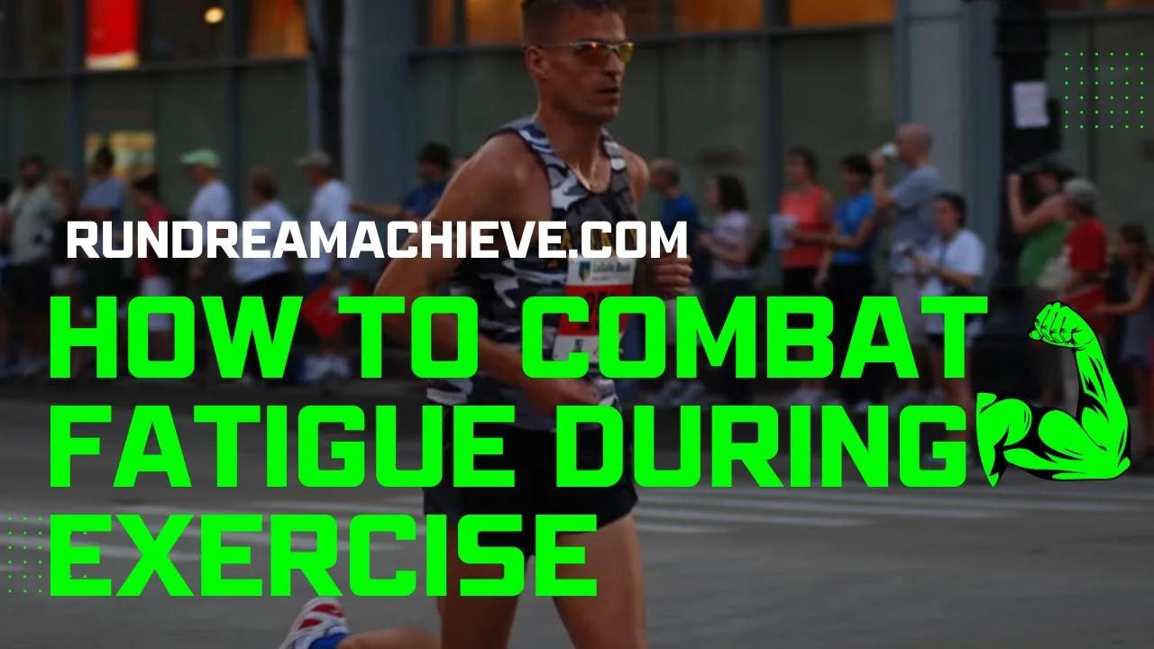 How to Reduce Muscle Fatigue During Exercise