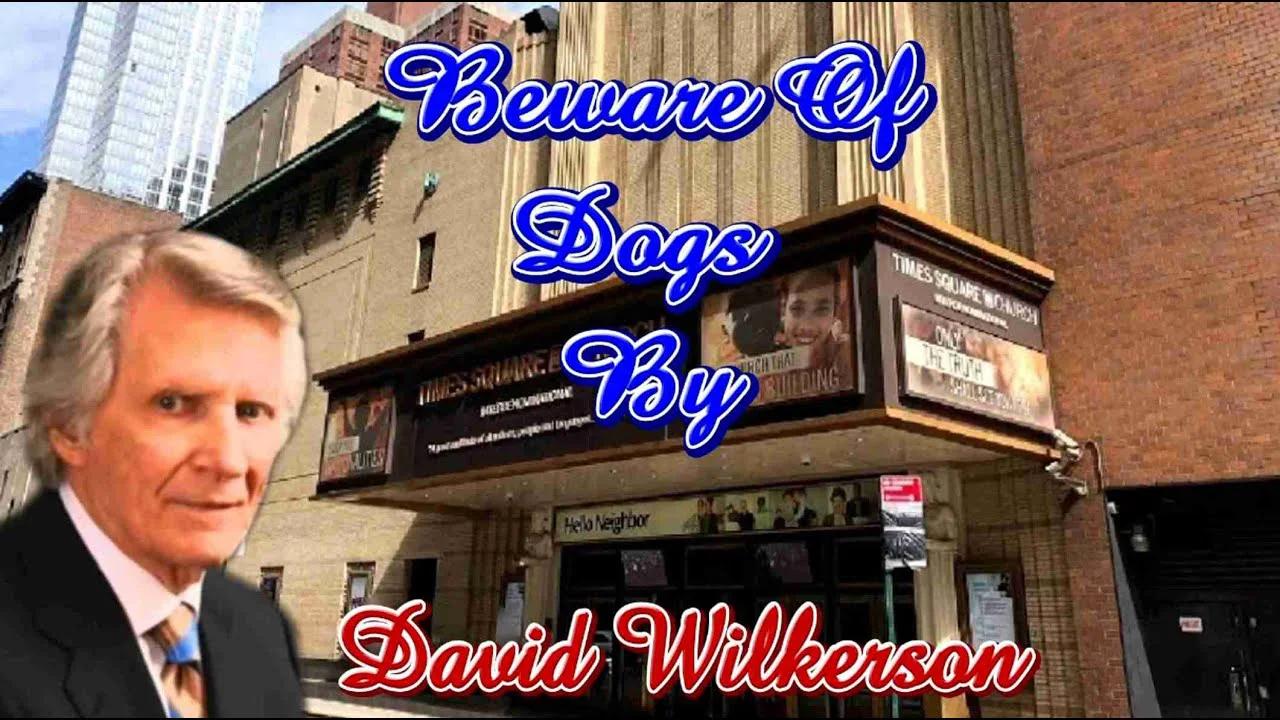 The Late Pastor David Wilkerson Preaching on "Beware Of Dogs"