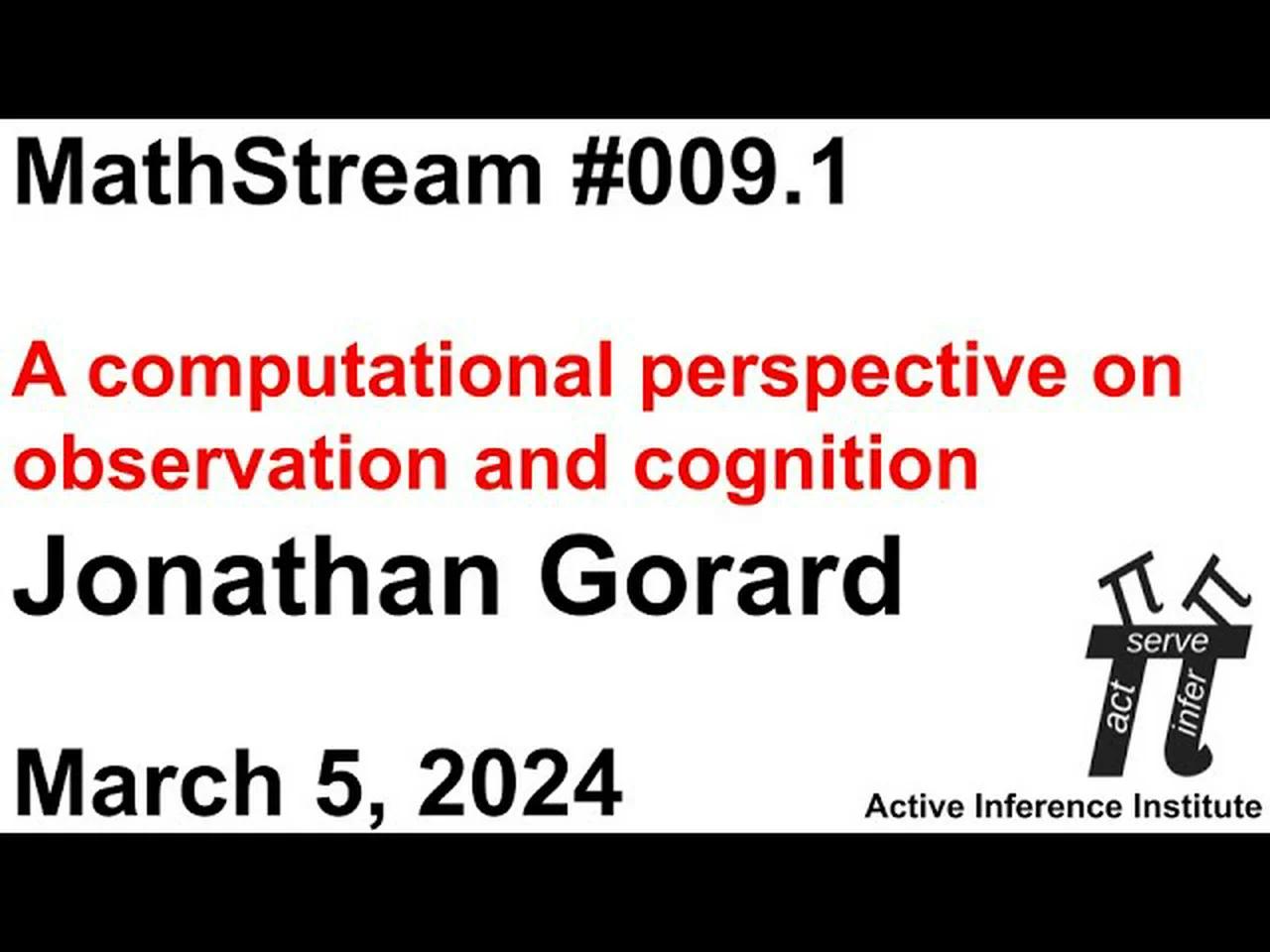 ActInf MathStream 009.1 ~ Jonathan Gorard: A computational perspective ...