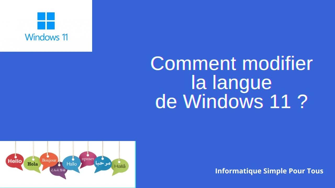 Comment modifier la langue de Windows 11