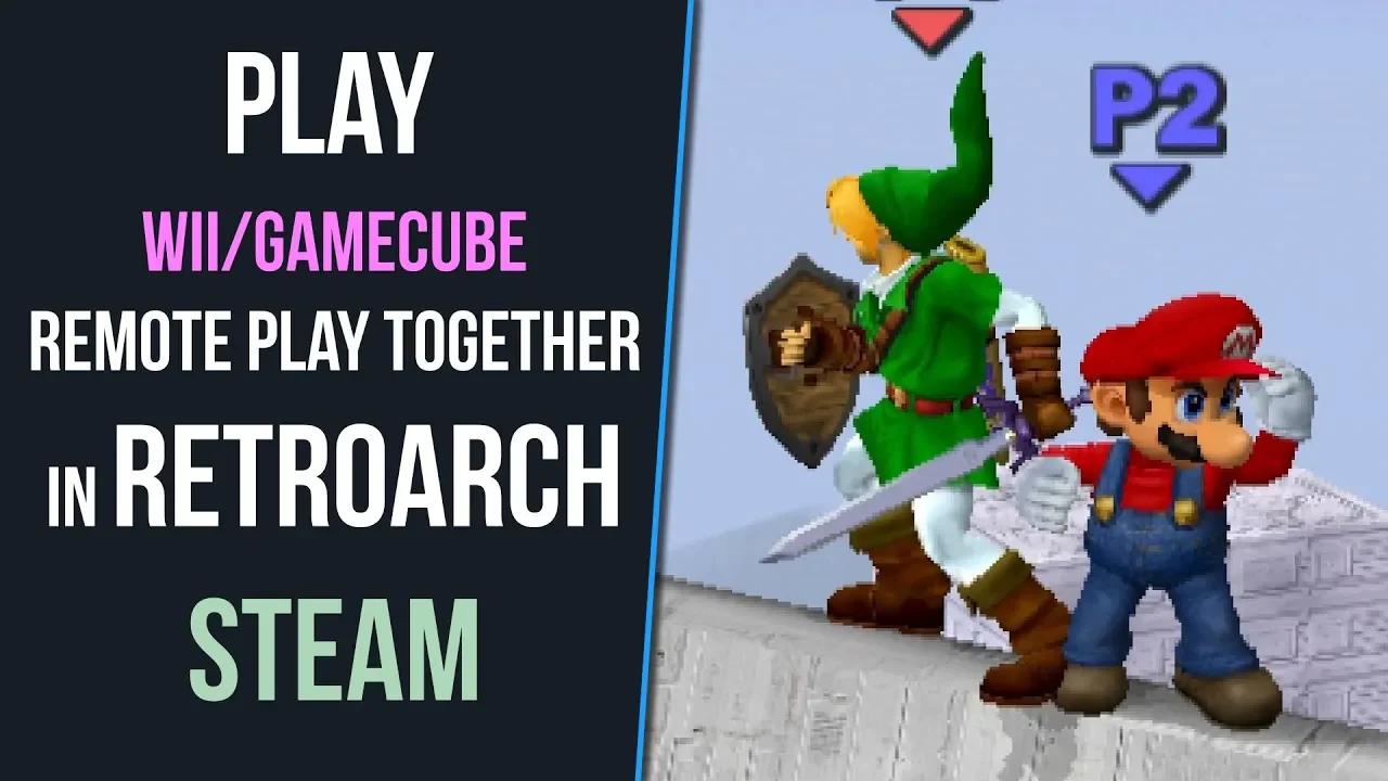 How to Play Wii/GameCube Multiplayer with Steam Remote Play Together ...