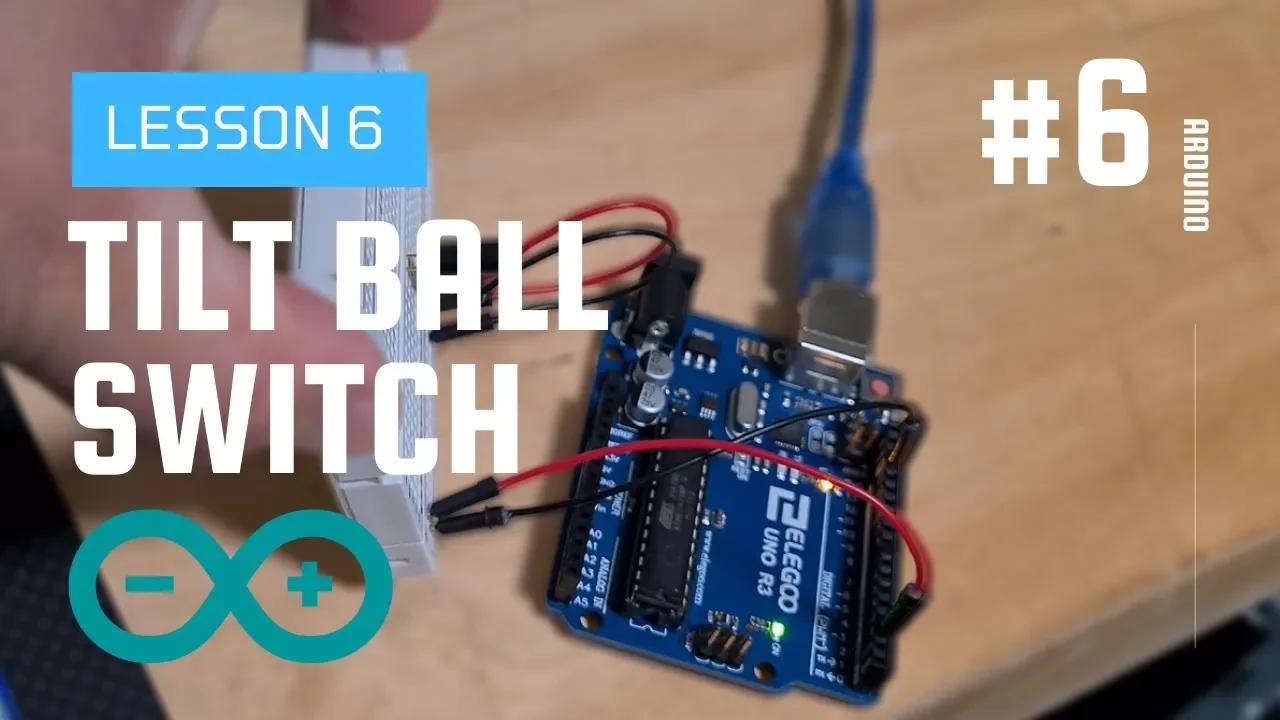 Tilt Ball Switch Arduino Tutorial #6 - Elegoo Uno R3 Basic Starter Kit Tilt Ball Switch Arduino Tutorial #6 - Elegoo Uno R3 Basic Starter Kit