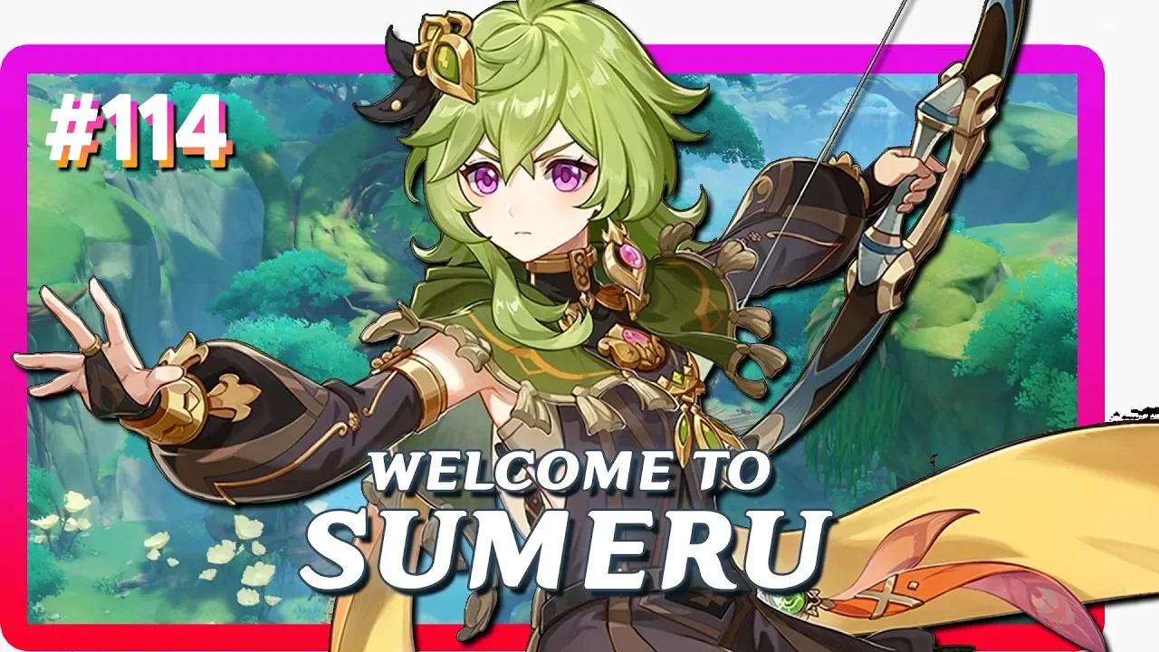 WELCOME TO SUMERU - Genshin Impact #114 (Archon Quest)
