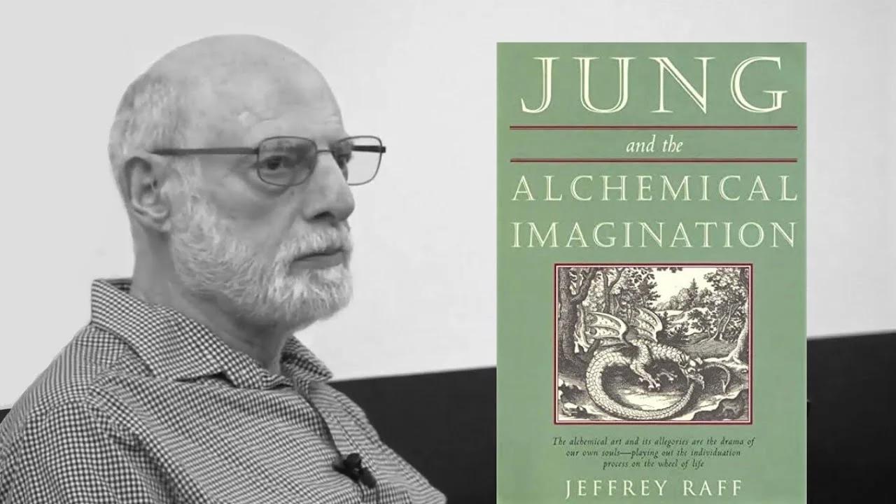 Jeffrey Raff - Jung and the Alchemical Imagination