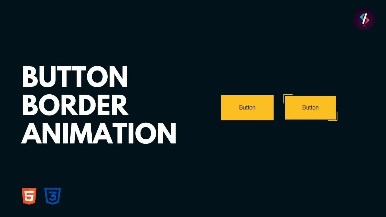 Button Border Animation Using Html And Css Html And Css For Beginner 3572