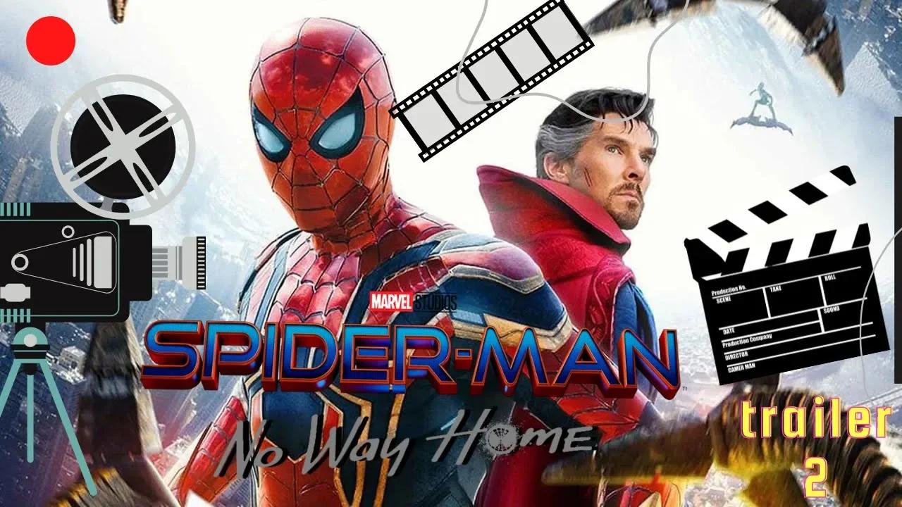 SPIDER MAN NO WAY HOME TRAILER 2 (HD) 2021