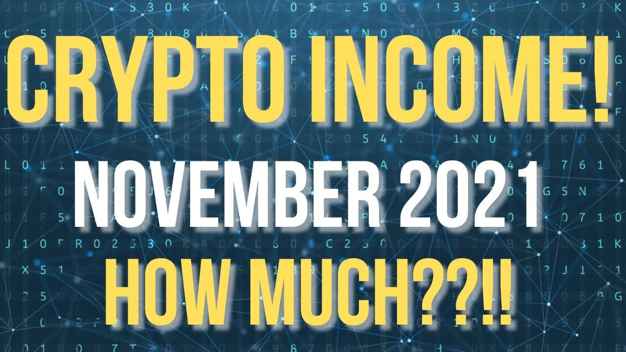 Crypto Income - November 2021
