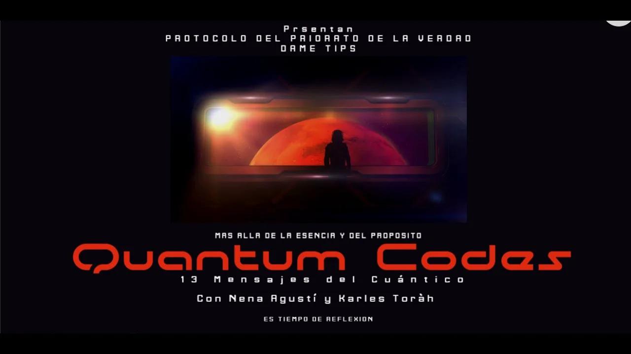 Quantum Codes y los Mensajes del Cuántico, desde "Dame Tips", con Nena ...