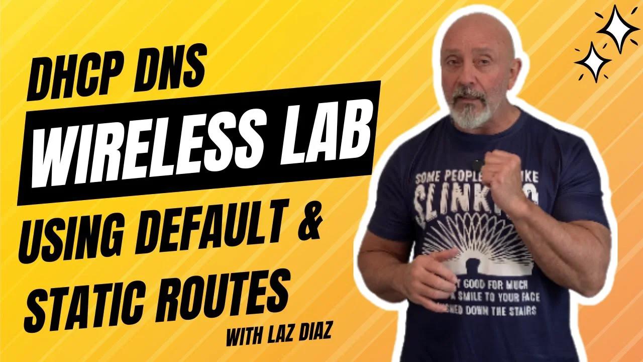 Wireless Lab Using Default Static Routes