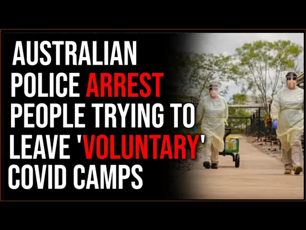 Australian Police ARREST Three People Attempting To Leave 'Voluntary ...
