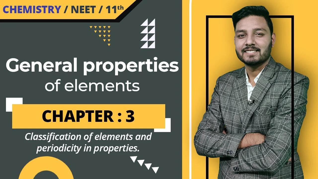 General Properties of elements in Periodic Table | Class 11 Chemistry ...