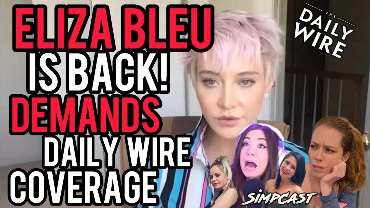 Eliza Bleu Is BACK! Grifting off the Daily Wire! SimpCast Reacts ...