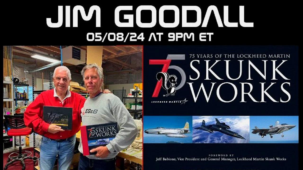 JIM GOODALL/USAF Retired/F-117A/SR-71A Black Bird/Bob Lazar/Ben Rich ...