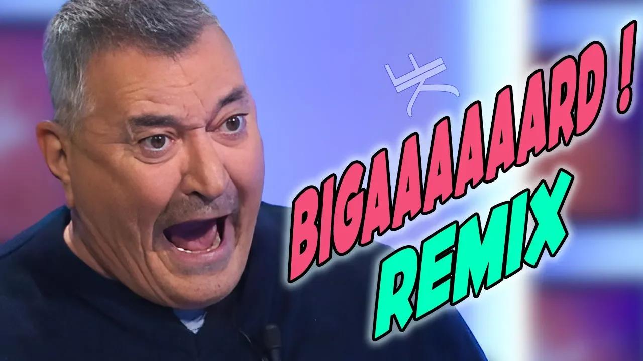 Jean-Marie Bigard - BIGAAARD (REMIX)