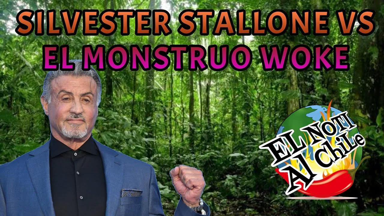 Sylvester Stallone vs el Monstruo Woke - El Noti Al ChiLe 🌎🔥🌶️