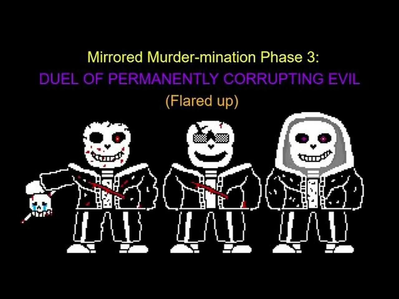 Mirrored Murder-Mination phase 3: Duel of Permanently Corrupting Evil ...
