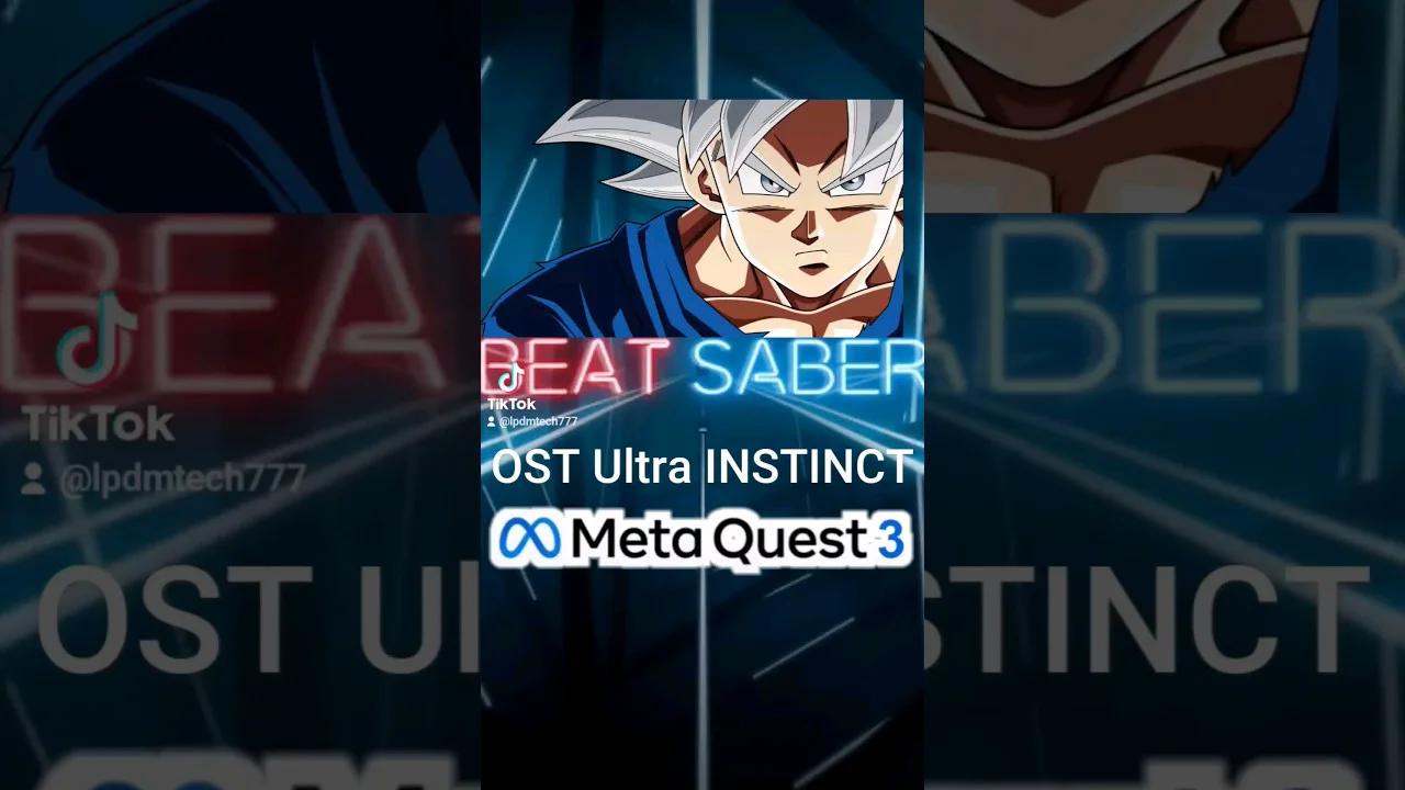 OST Ultra Instinct Beat saber META Quest 3#ost #ultrainstinct # ...