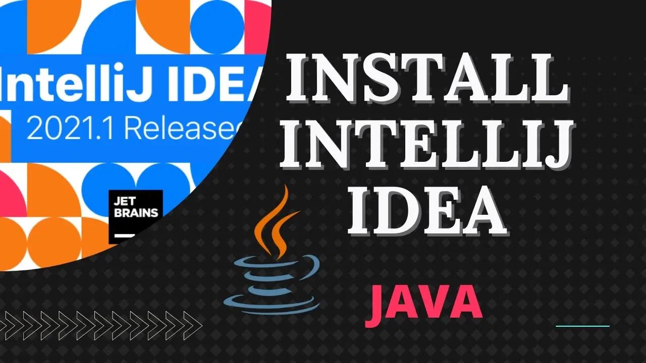 How To Install IntelliJ idea on Windows 10 for JAVA 2021🔥🔥🔥