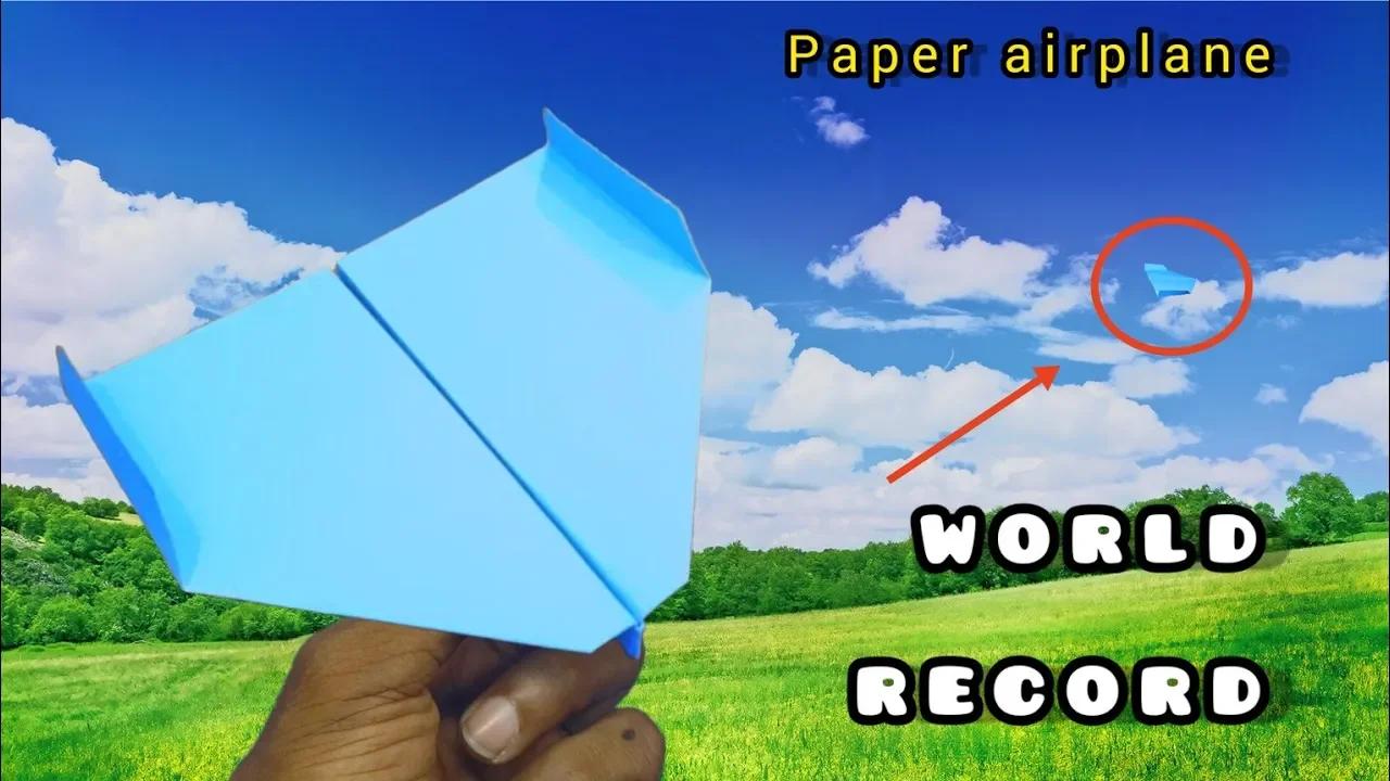 DIY - MAKING WORLD RECORD PAPER AIRPLANE_How to make a paper plane ...