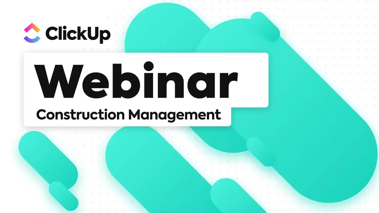 ClickUp for Construction Management