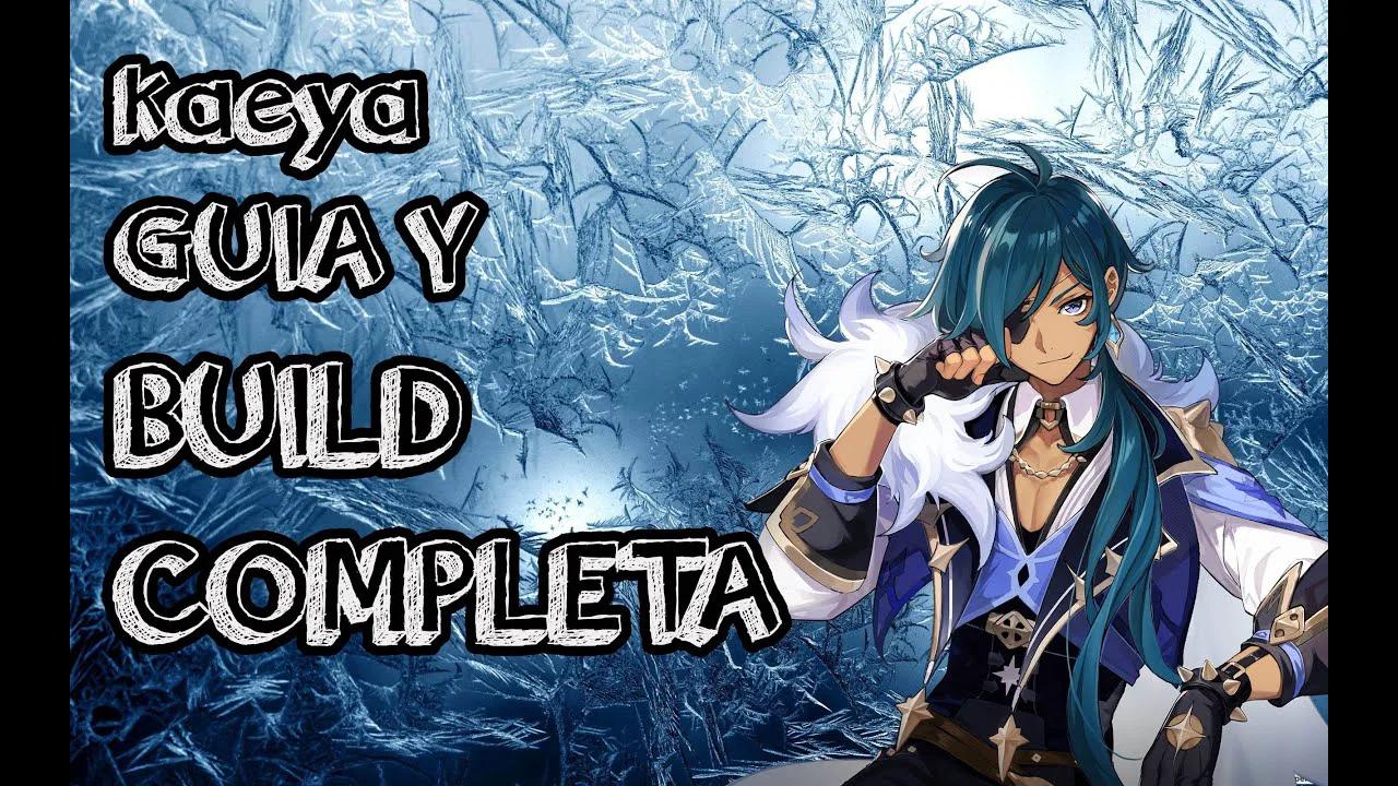 GUIA Y BUILD COMPLETA DE KAEYA!! / PERSONAJE DPS INICIAL / GENSHIN IMPACT