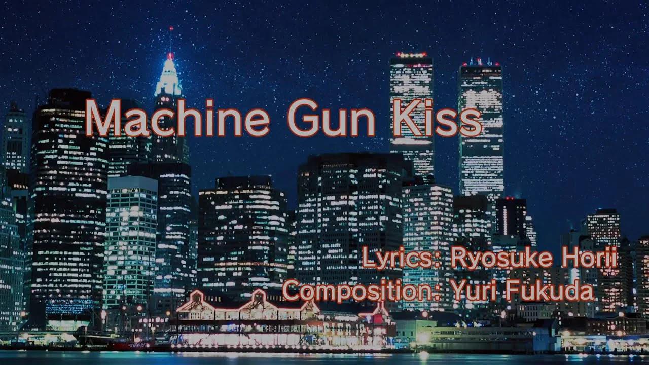 Machine Gun Kiss