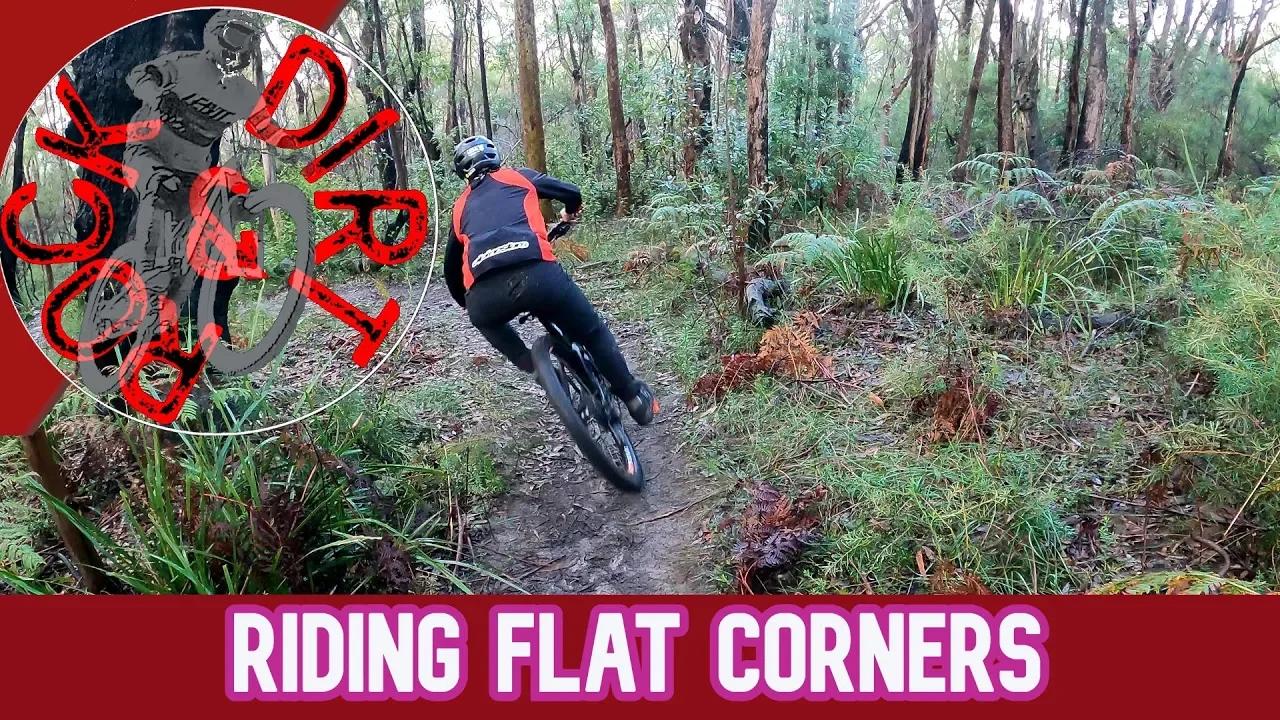 MTB | Riding Skills: Riding Flat Corners | Jul21
