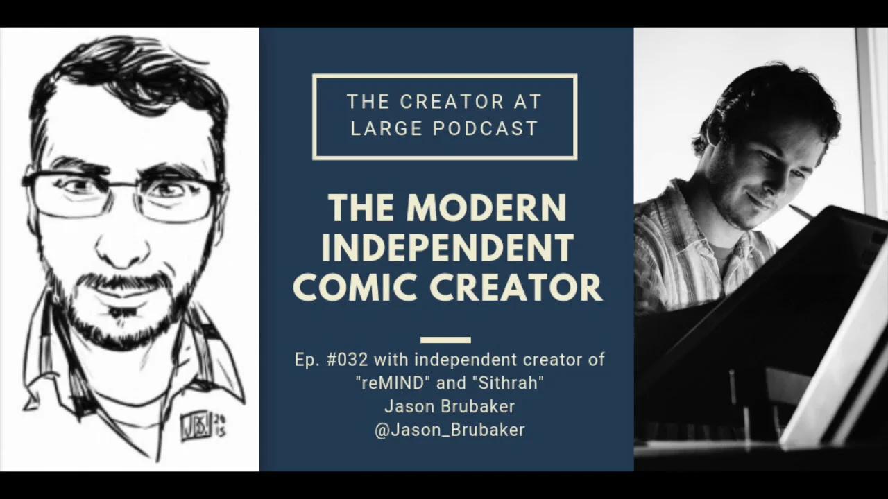 The Modern Independent Comic Creator - Creator At Large Podcast #32