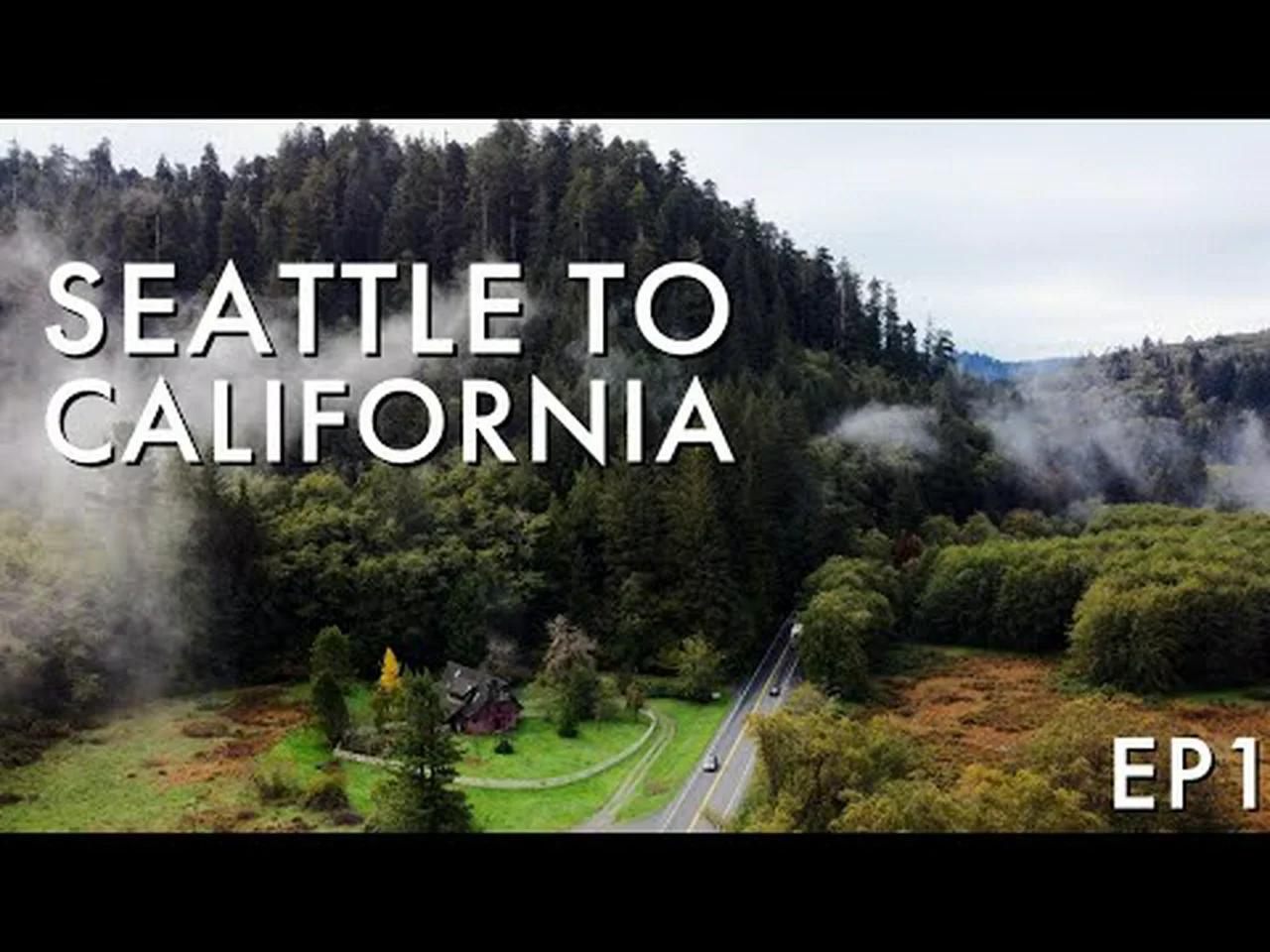 Seattle to California Road Trip to Redwood National Park - Episode 1