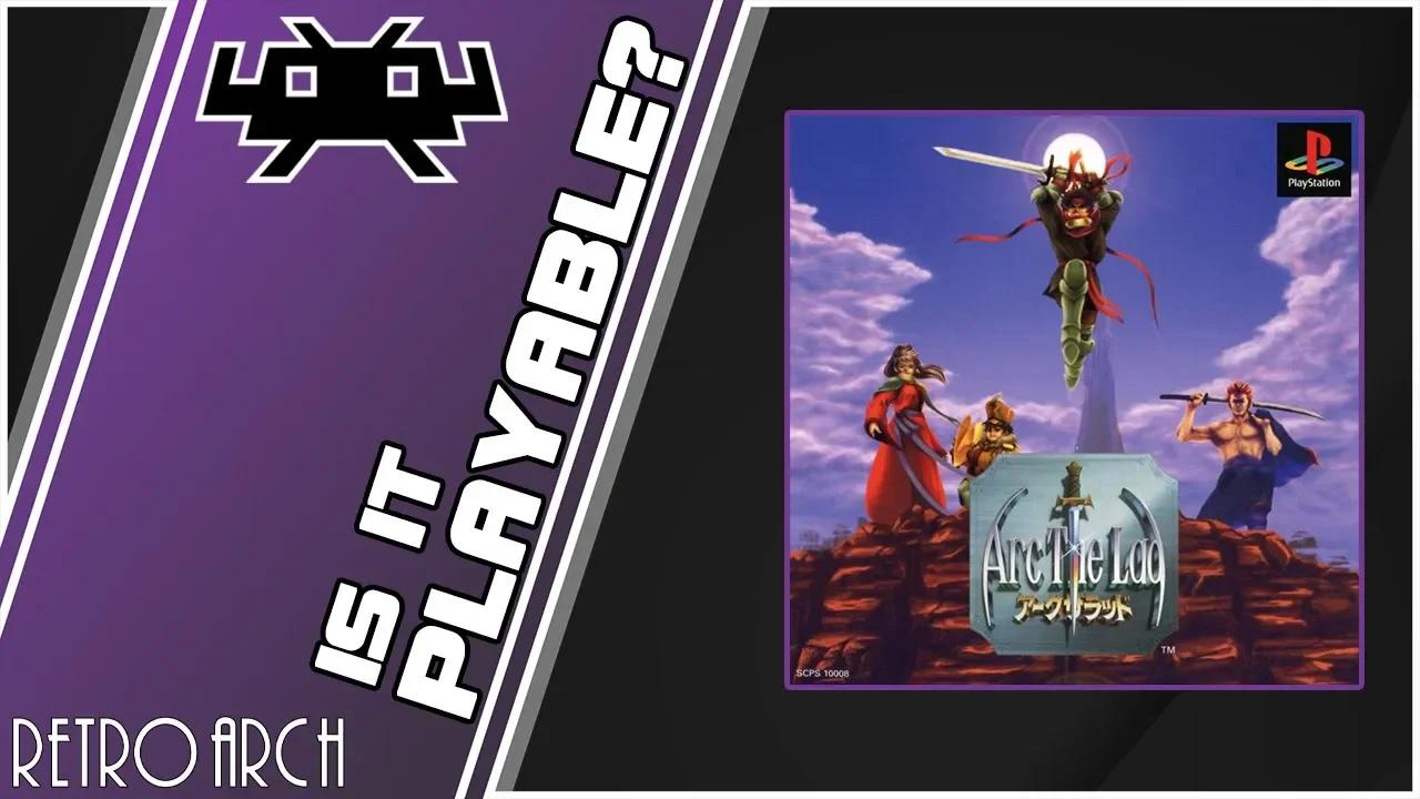 Is Arc The Lad Playable? RetroArch Performance [PS1 | SwanStation]