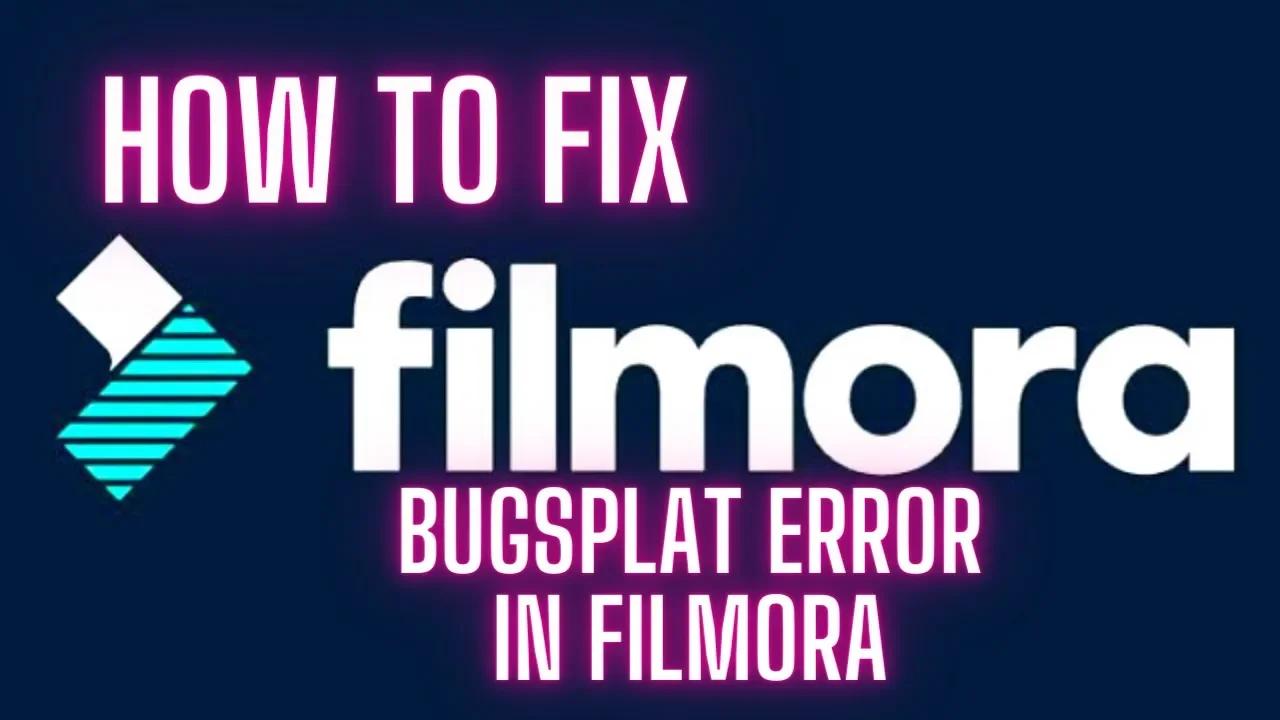 How To Fix BugSplat Error In Filmora || fix crash or freezing issues