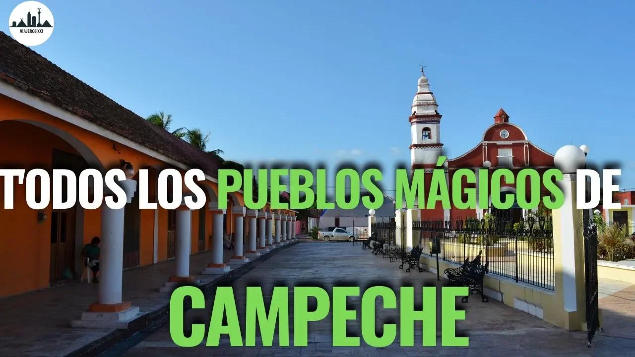 Pueblos Mágicos de CAMPECHE Turismo | Lugares para visitar en Campeche ...