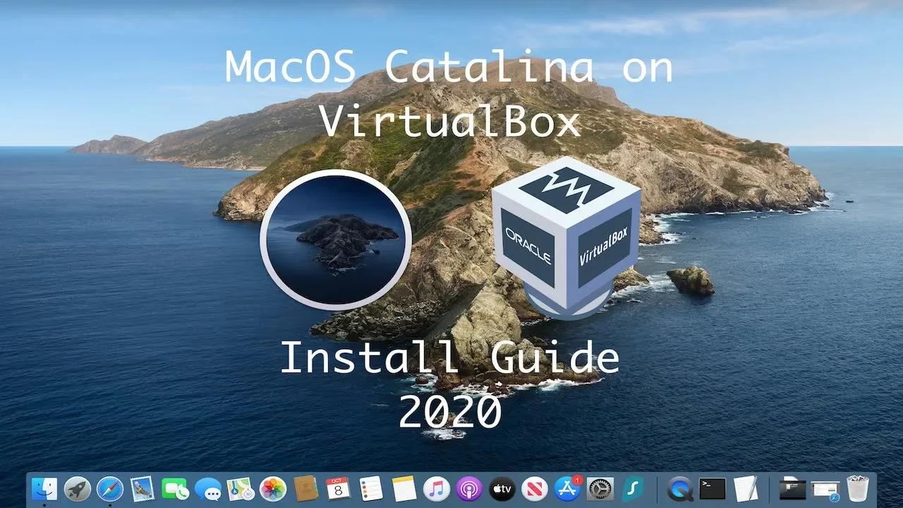 How to Install macOS Catalina on VirtualBox for Linux and Windows