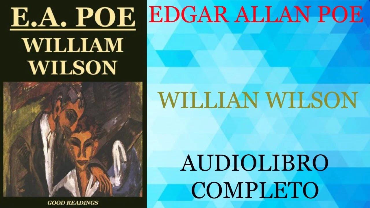 WILLIAM WILSON - EDGAR ALLAN POE - AUDIOLIBRO COMPLETO