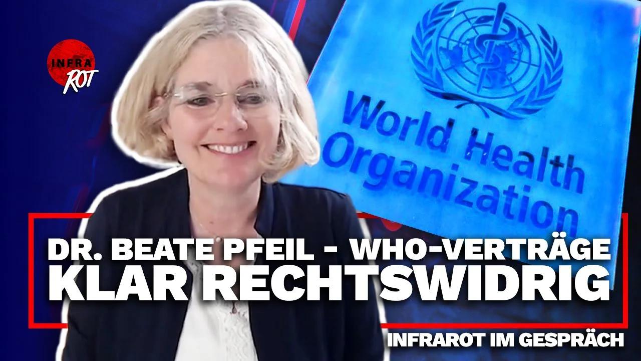 Dr. Beate Pfeil - WHO Verträge klar rechtswidrig