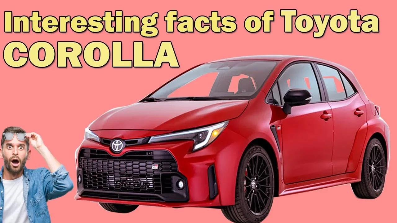 Interesting facts of Toyota COROLLA Ultimate Choice for Reliability ...
