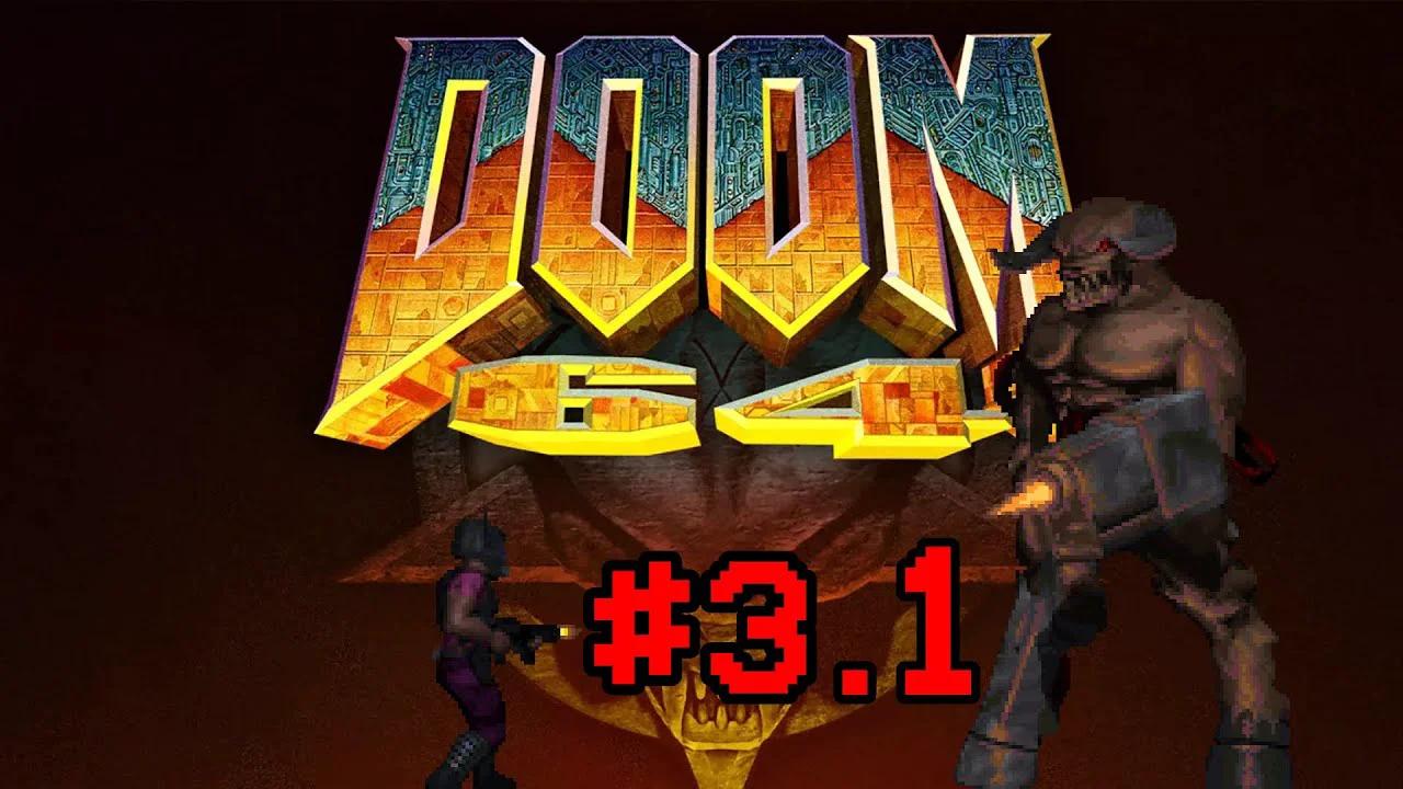 DOOM 64 #3.1 (Completion)