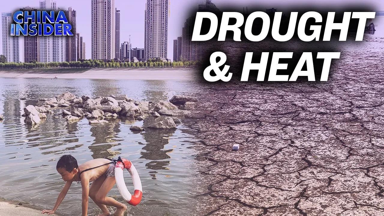 113 Degrees Fahrenheit: China's Extreme Heat and Drought Season; River ...