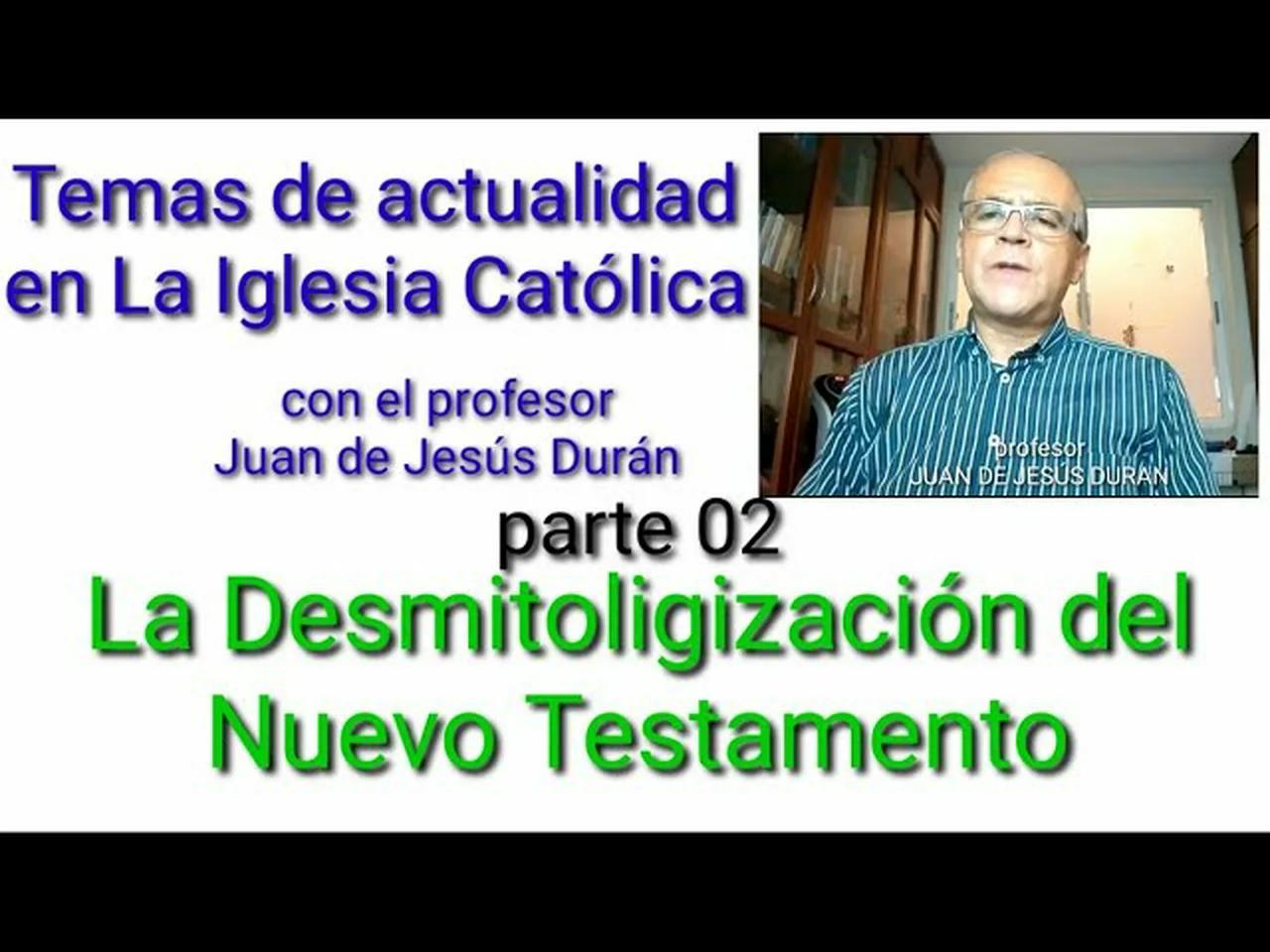 TEMAS DE ACTUALIDAD EN LA IGLESIA CATÓLICA / parte 02 con el profesor ...
