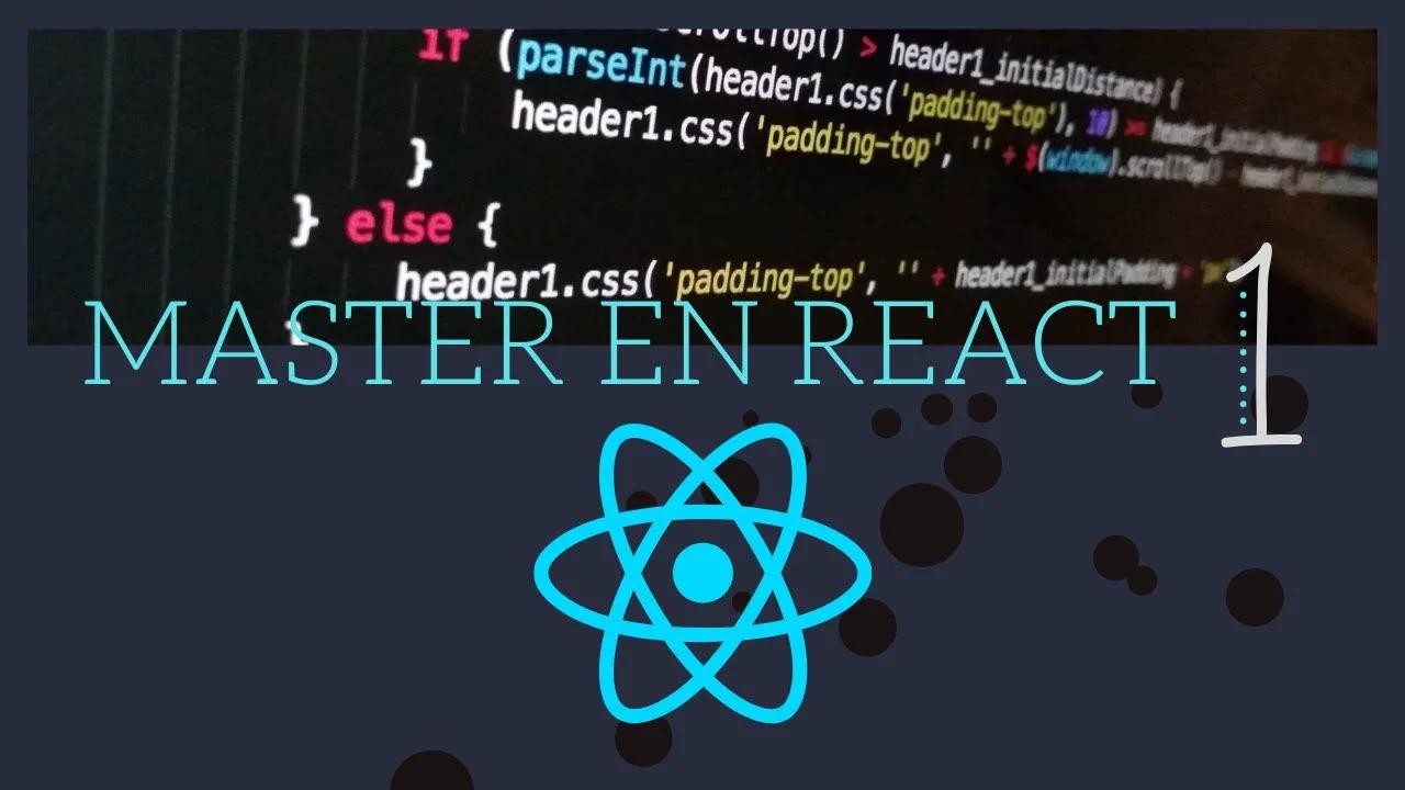 Master en React [ Introducción e instalación ]