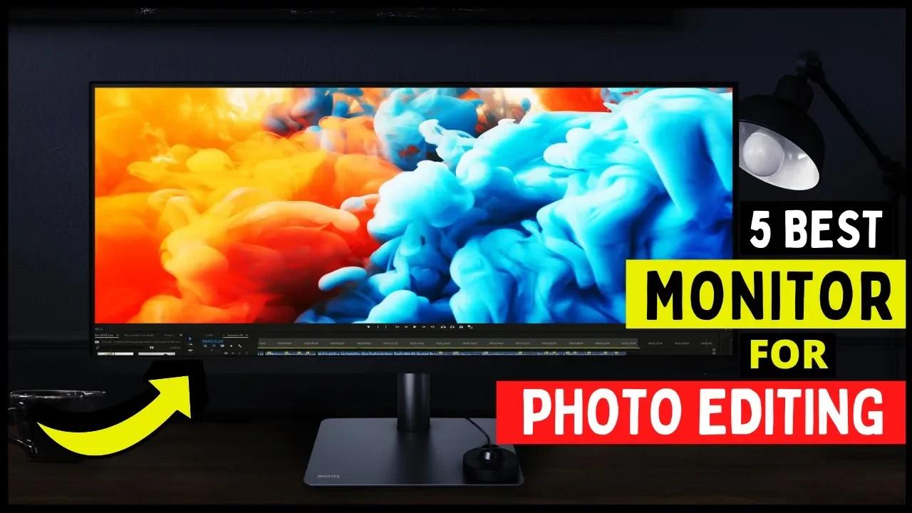 5 Best Monitor for Photo Editing in 2022 | Budget & 4K Monitor for ...