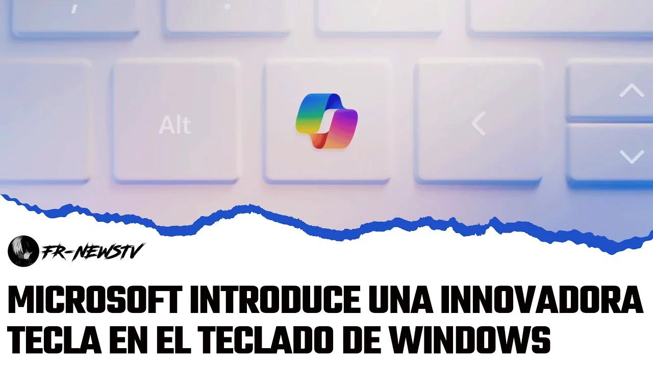MICROSOFT INTRODUCE UNA INNOVADORA TECLA EN EL TECLADO DE WINDOWS ...