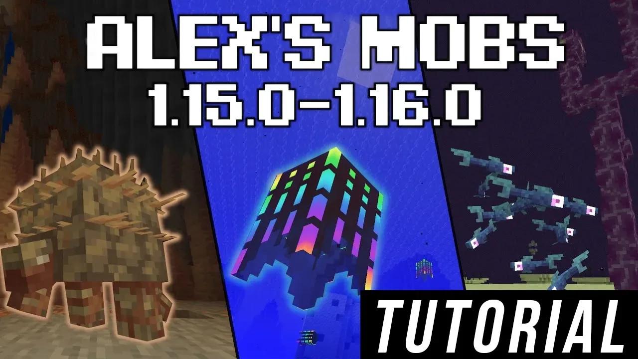 Alex's mobs tutorial / guide /showcase Update 1.15.0 - 1.16.0. New mobs ...
