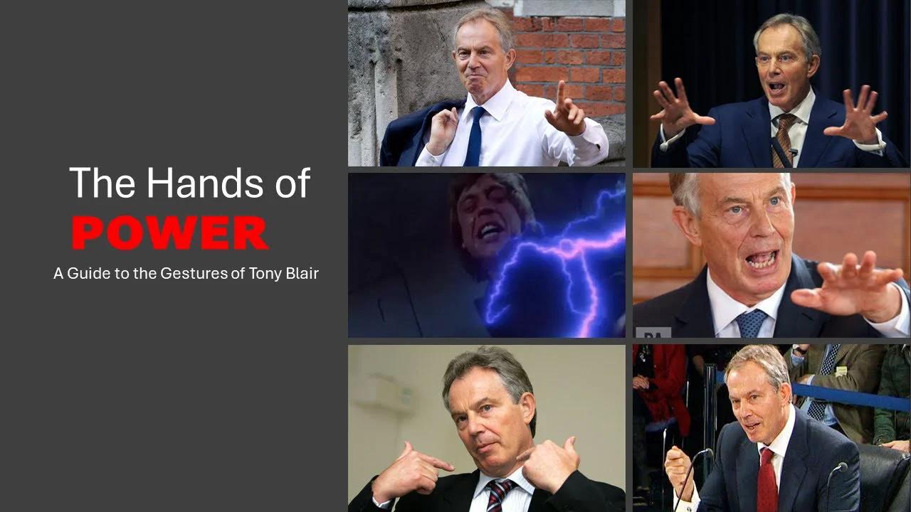 The Hands of Power: A Guide to the Gestures of Tony Blair