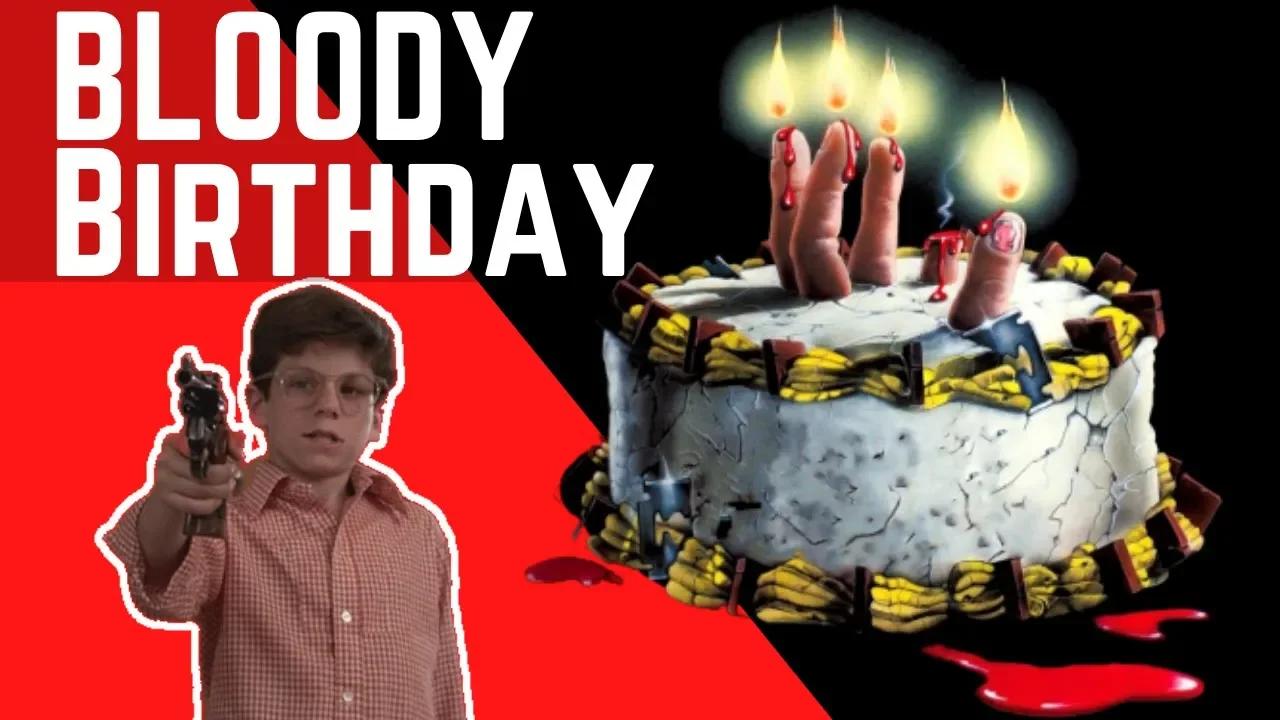 BLOODY BIRTHDAY (1981) Review