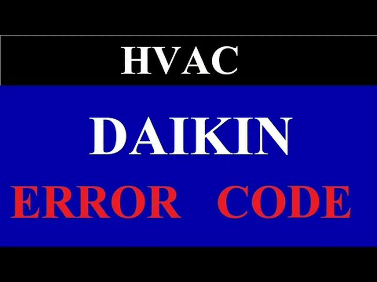 Daikin Air Conditioner All Error Codes And Solution | Daikin Error Code